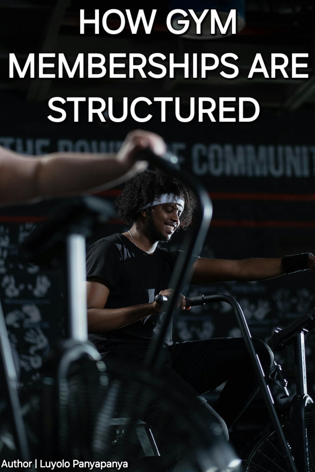 HOW GYM MEMBERSHIPS ARE STRUCTURED