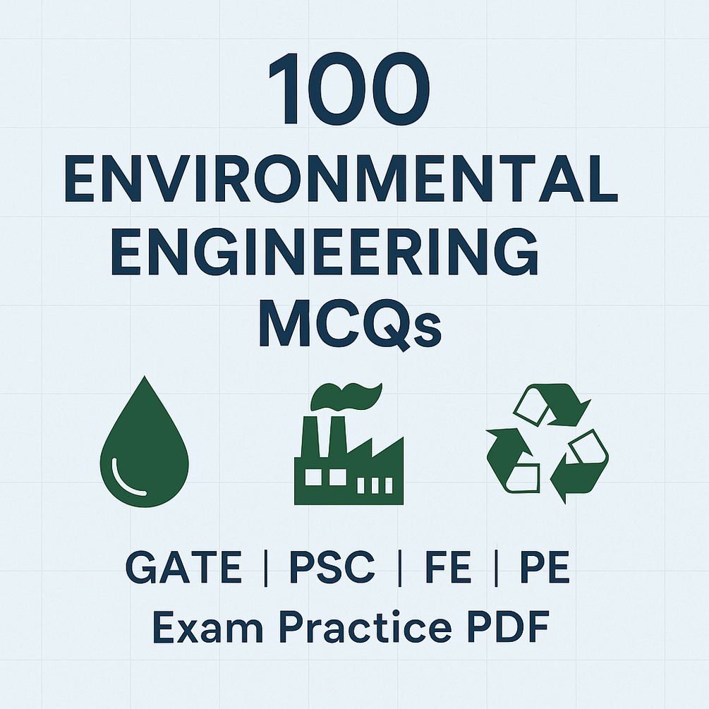 100 Environmental Engineering MCQs – Exam Practice PDF (GATE/PSC/FE/PE)