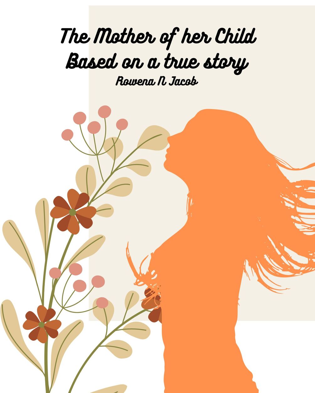 Based on a true Story- The mother of her child