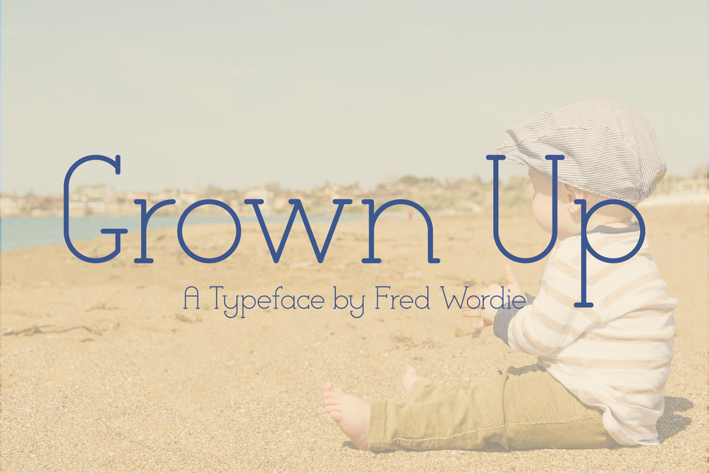 Grown Up Font