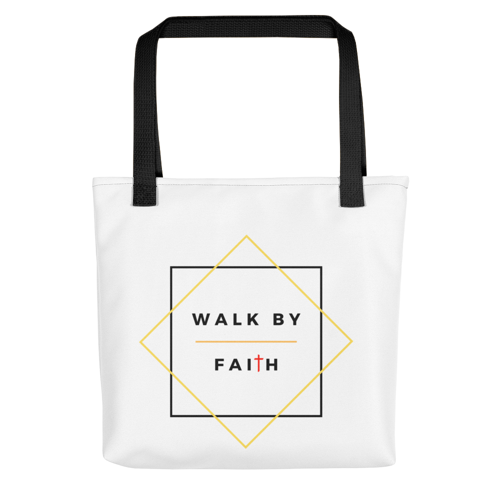 Walk By Faith Tote Bag