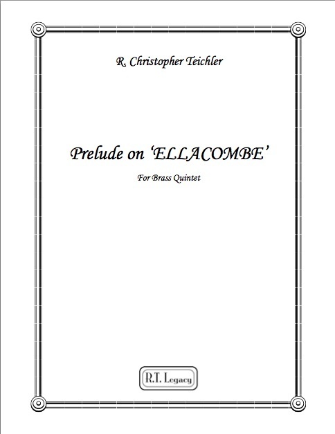 Prelude on "ELLACOMBE" - Brass Quintet, Score and Parts