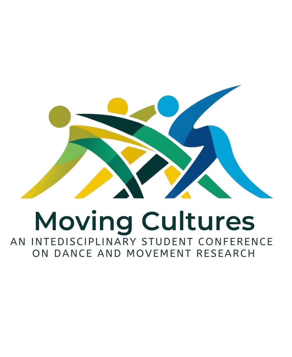 Moving Cultures – An Interdisciplinary Student Conference on Dance and ...