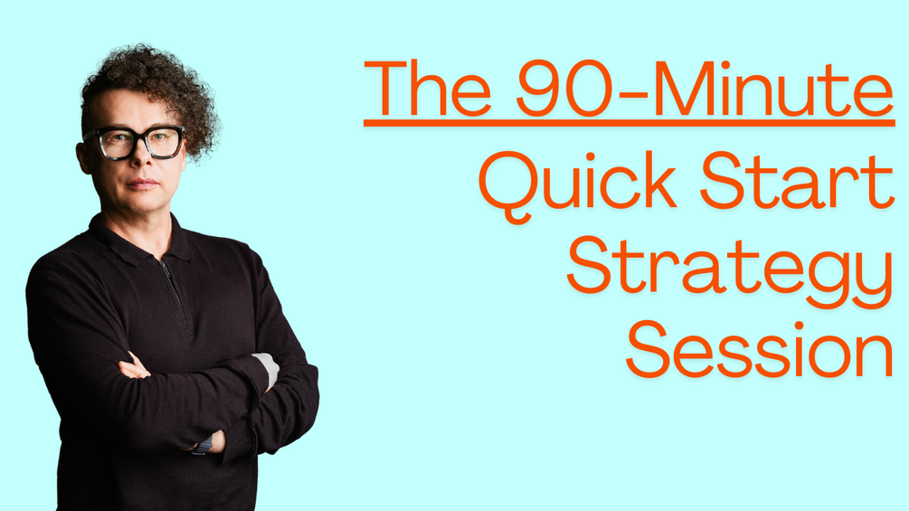 The 90-Minute Quick Start Strategy Session