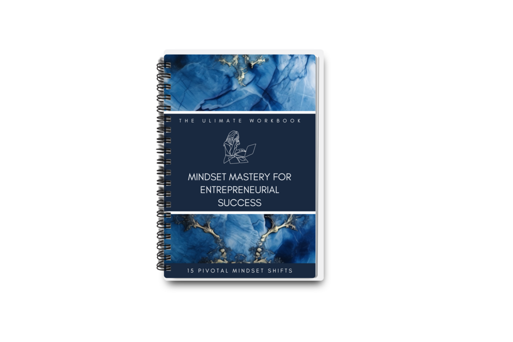 Mindset Mastery for Entrepreneurial Success: The Ultimate Workbook - 15 ...