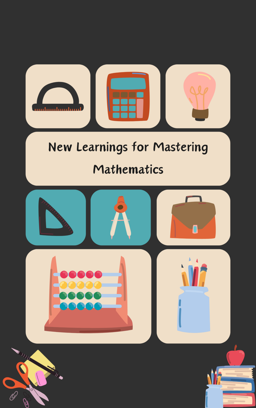 New Learnings for Mastering Mathematics