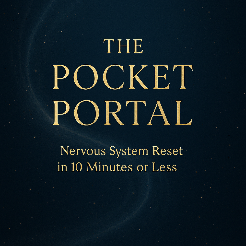 The Pocket Portal™ Nervous System Reset in 10 Minutes or Less