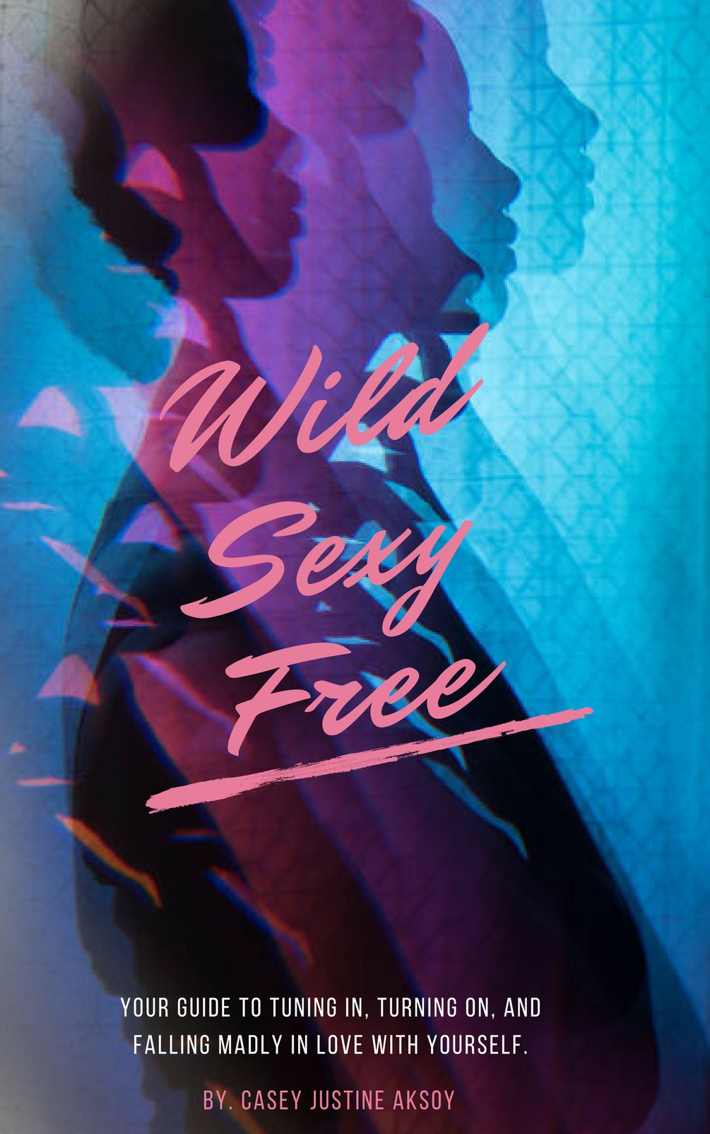 Wild Sexy Free Tune In Turn On Fall Madly In Love With Yourself