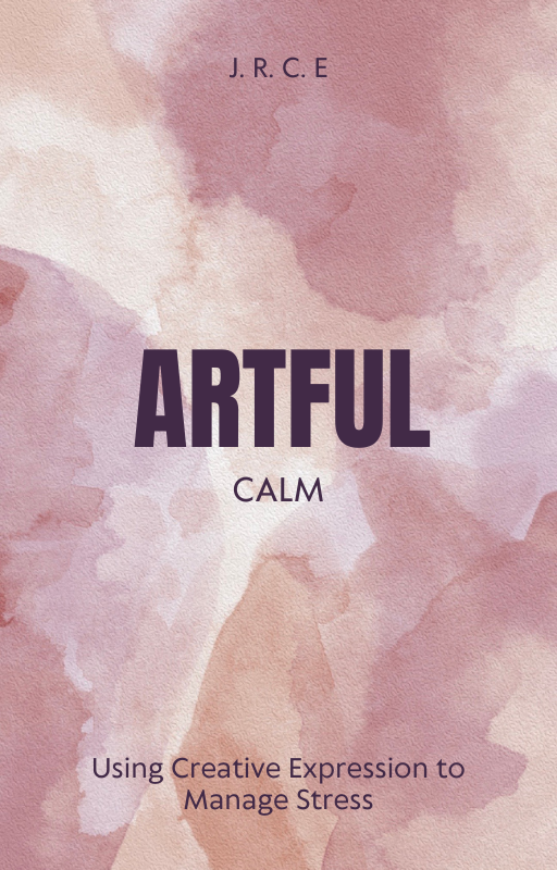 Artful CALM: Using Creative Expression to Manage Stress