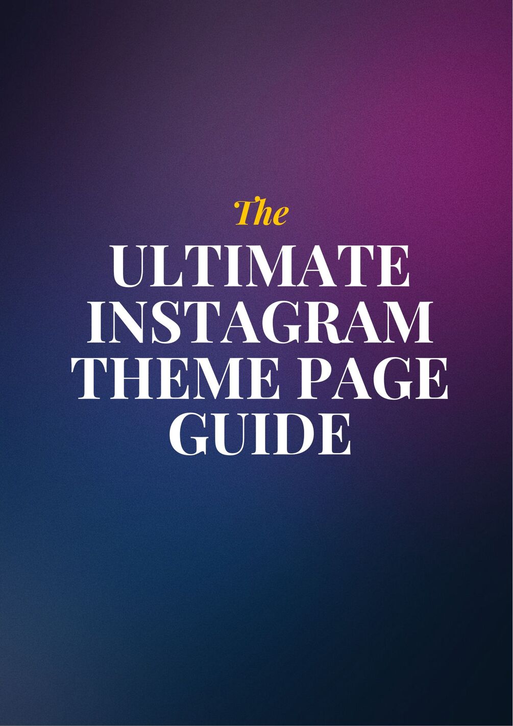 Ultimate Instagam Theme Pages Money Making Guide