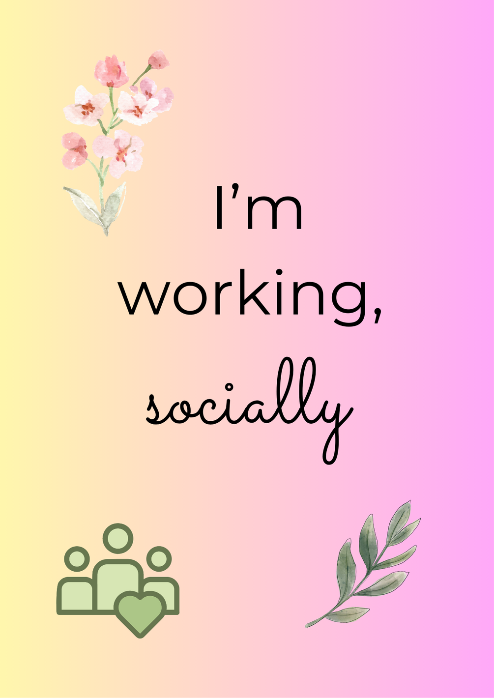 Printable Social Worker Poster – Cute Pink “I’m Working, Socially ...