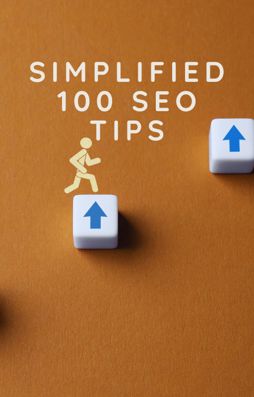 Simplified 100 SEO Tips