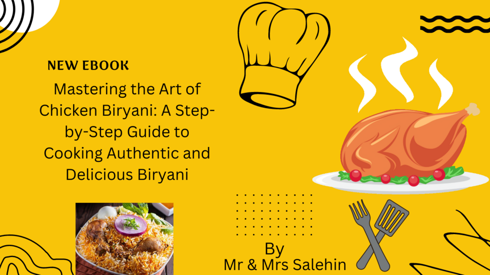 Mastering the Art of Chicken Biryani: A Step-by-Step Guide to Cooking ...
