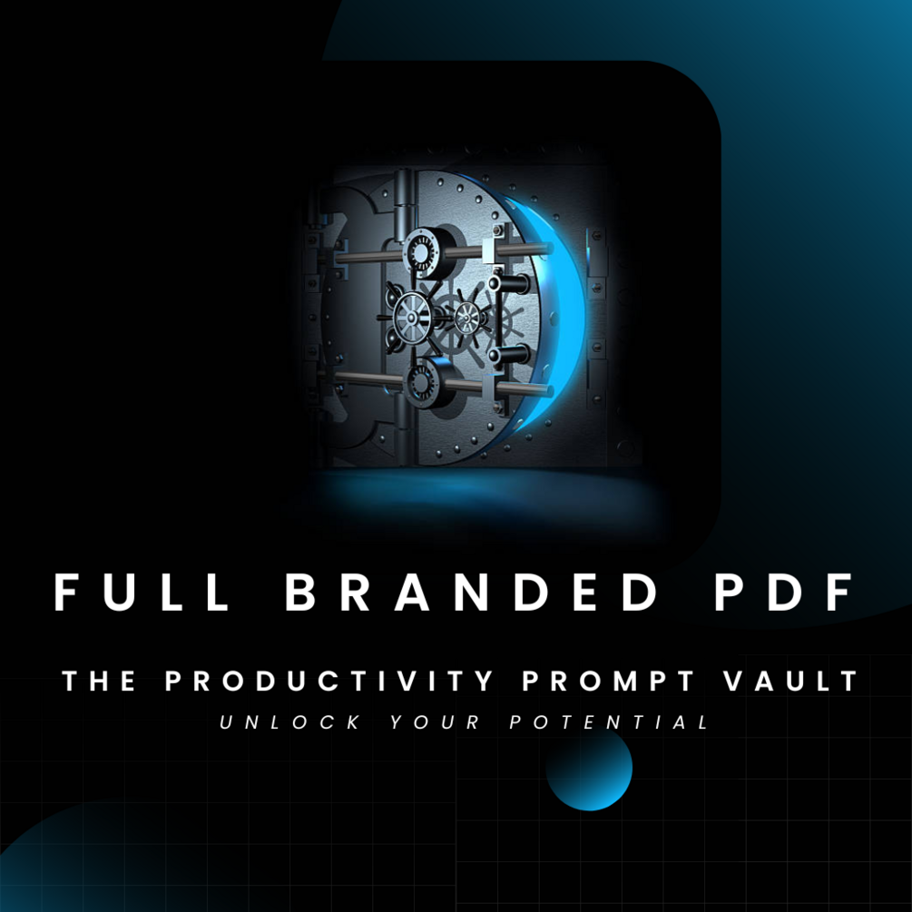 Full Branded PDF – The Productivity Prompt Vault