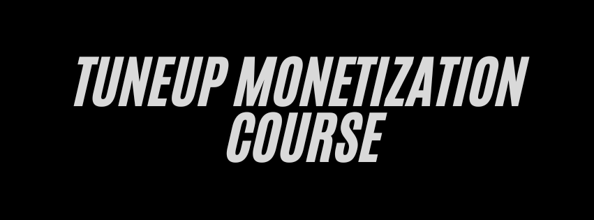 TuneUp Monetization Course