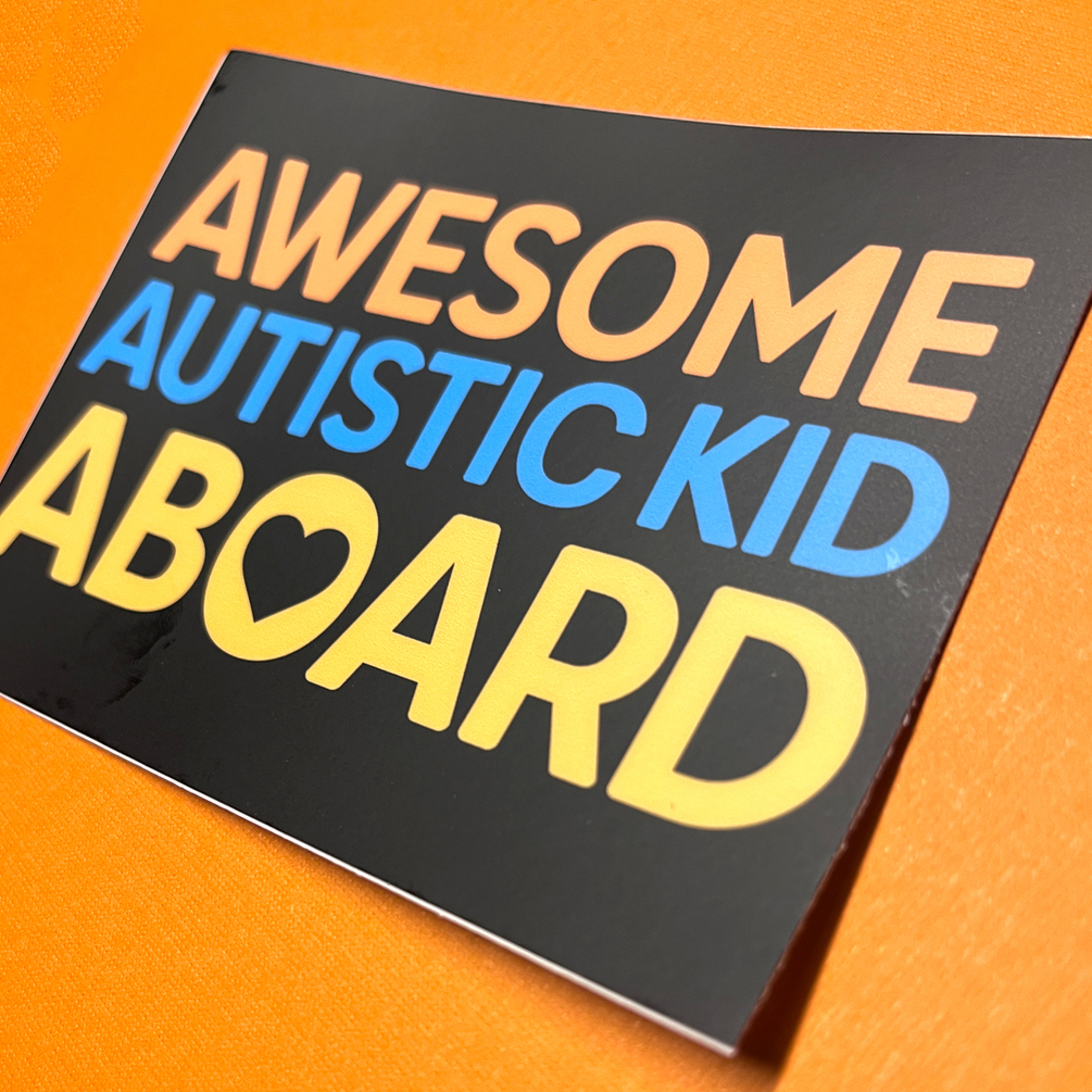 Awesome Autistic Kid Aboard: Decal Sticker