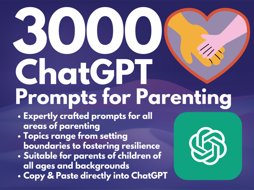 3000 ChatGPT Parenting Prompts: The Ultimate Guide to Raising Happy and ...