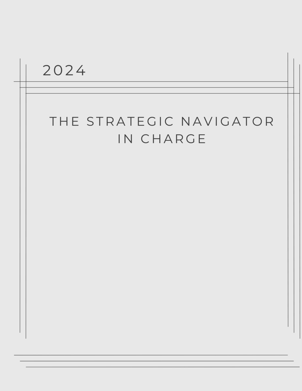 2024: The Strategic Navigator in Charge