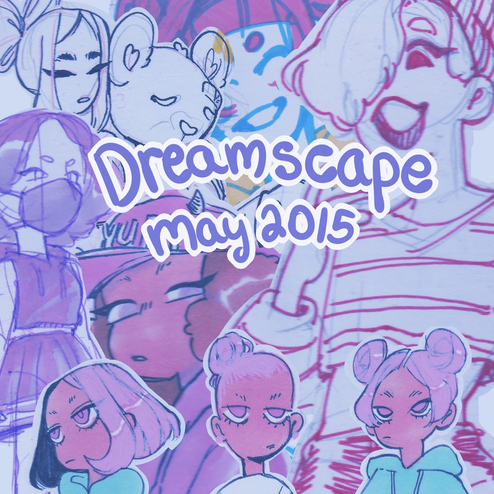 Dreamscape May 2015