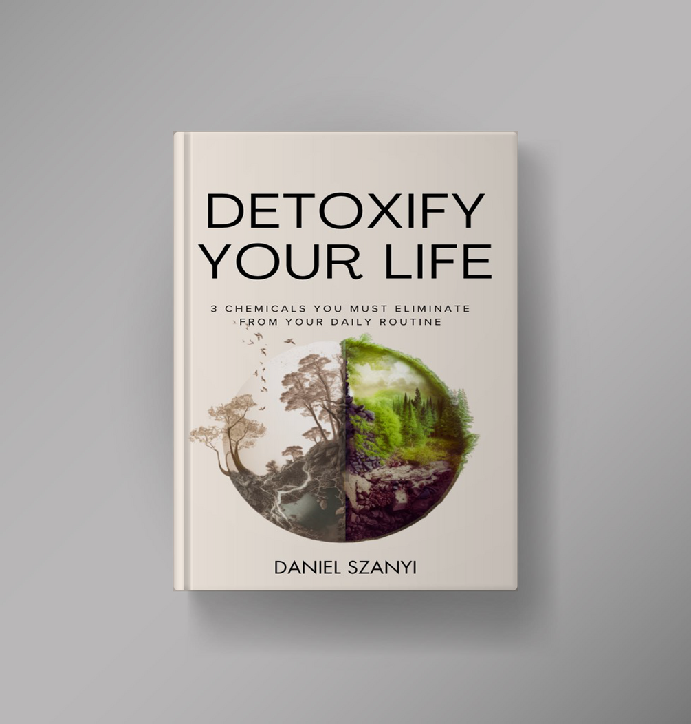 Detoxify Your Life - 3 Little-Known Chemicals You Must Eliminate from ...