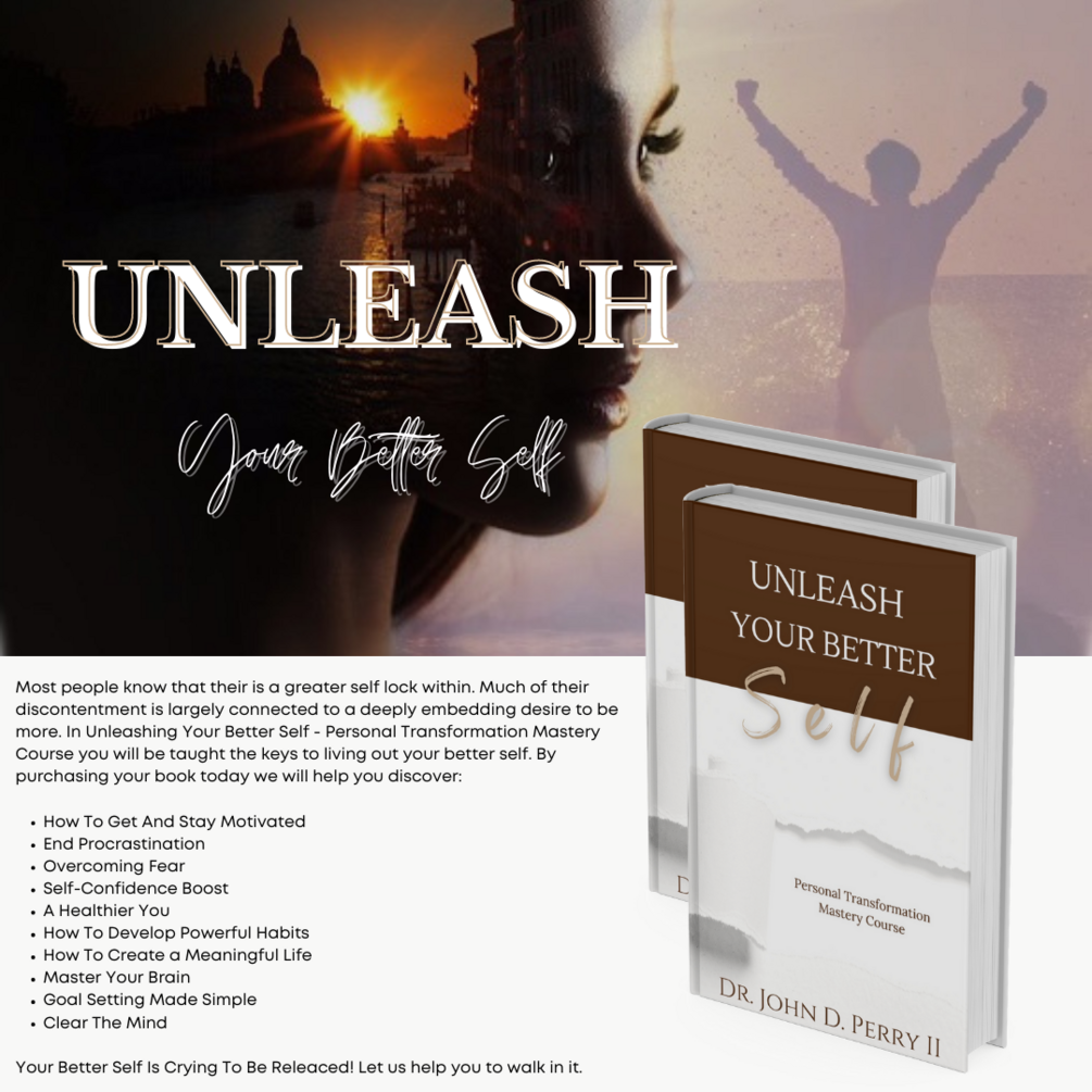 Unleash Your Better Self (Personal Transformation Mastery Course)