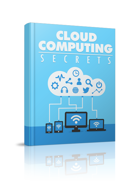 Cloud Computing Secrets e-book - everything about cloud computing