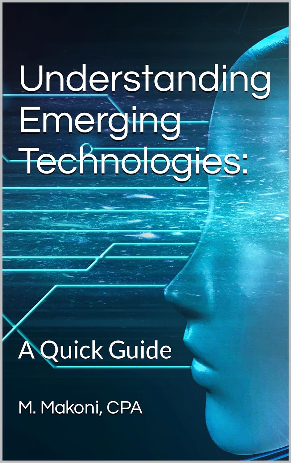 Understanding Emerging Technology: A Quick Guide