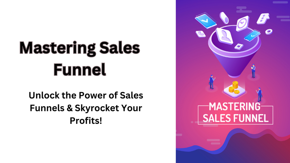 Mastering Sales Funnel