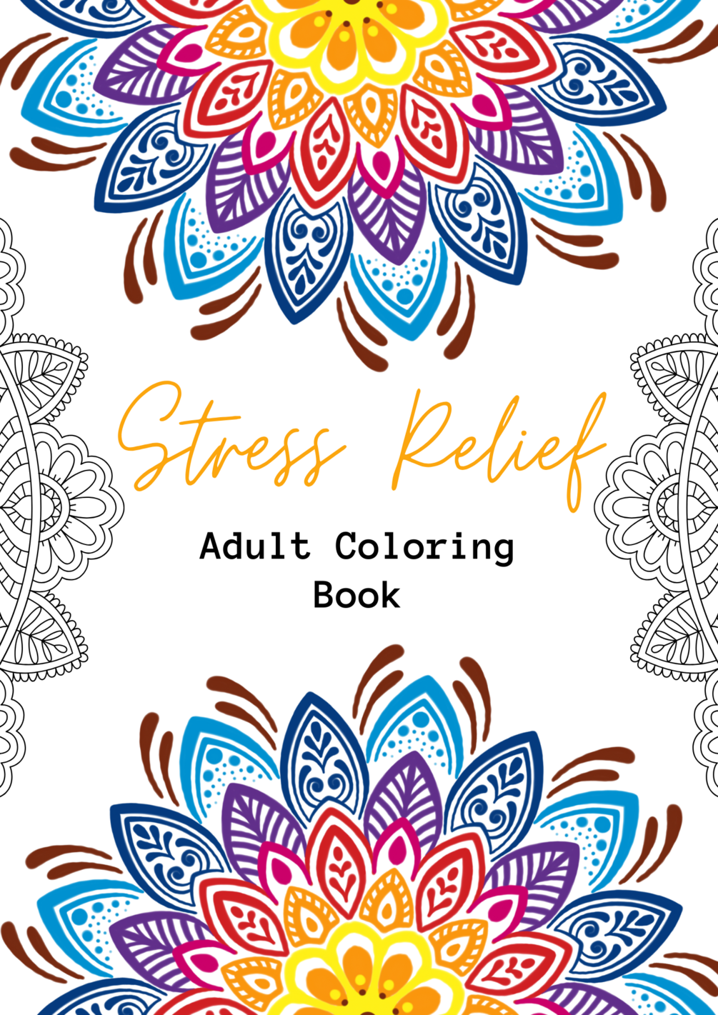 Stress Relief Mandala Coloring Book: Simple, Relaxing Patterns for Adults
