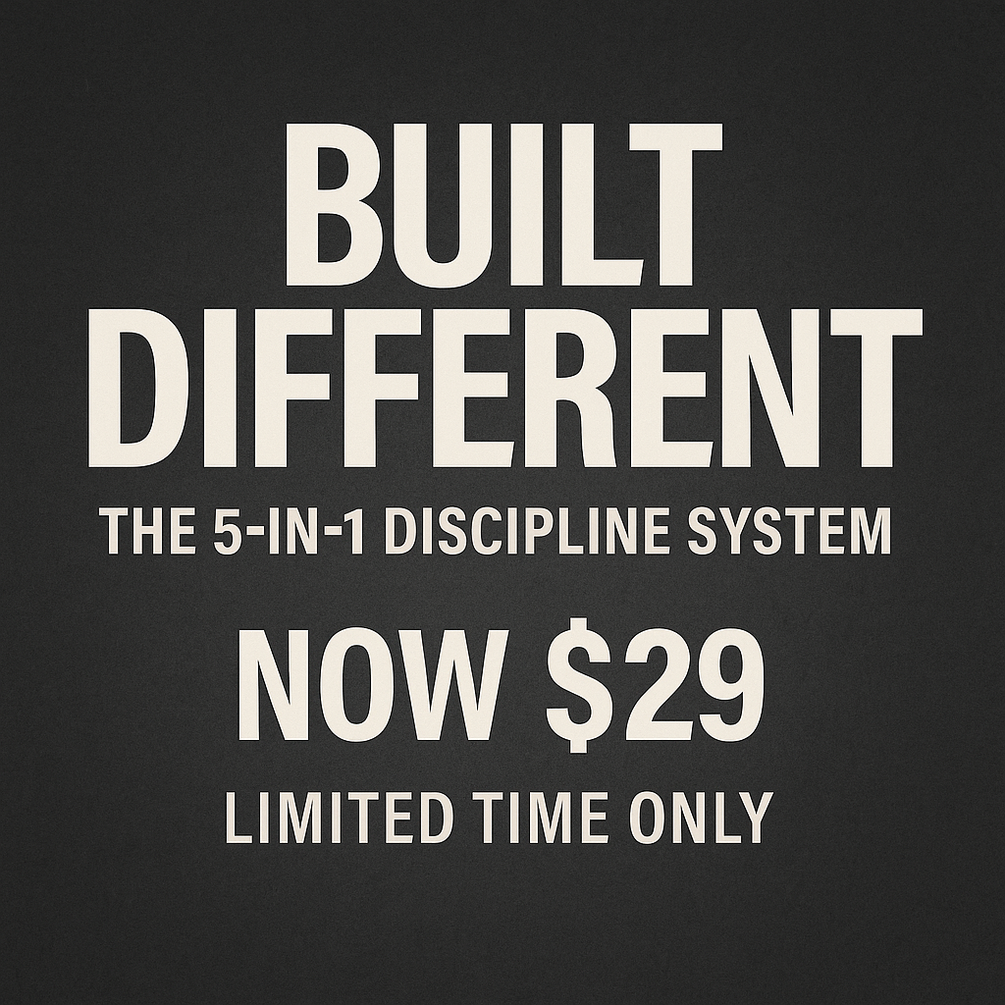 BUILT DIFFERENT: The 5-in-1 Discipline System
