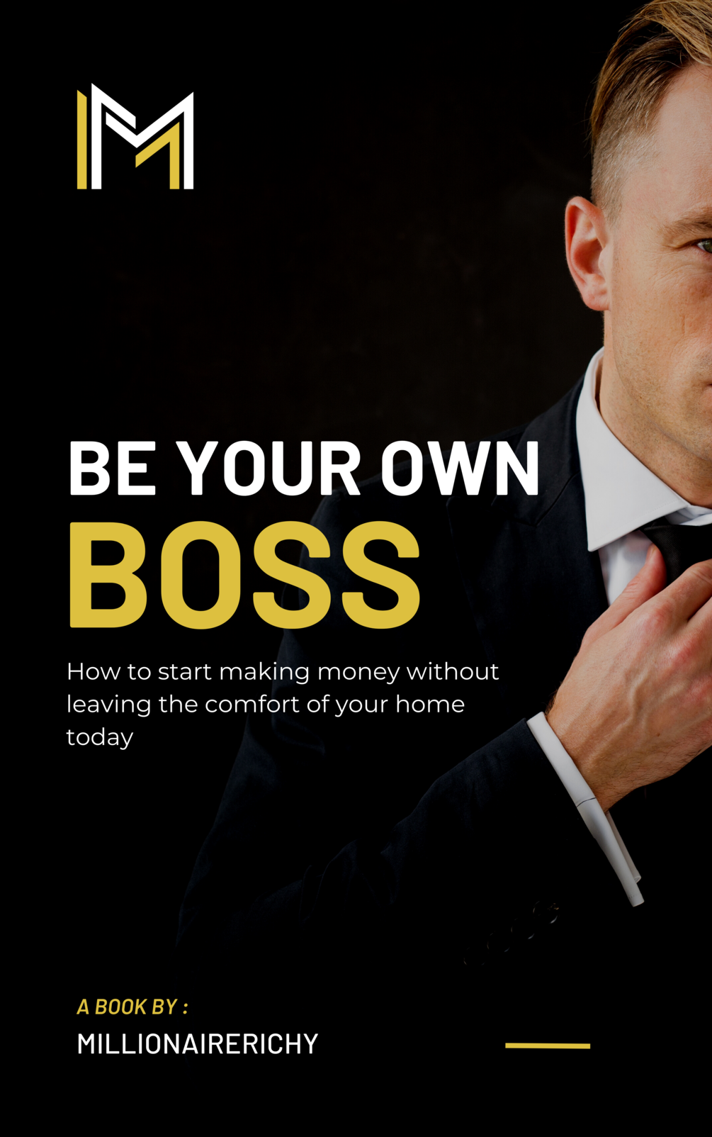 BE YOUR OWN BOSS - Making Money Online E-Book
