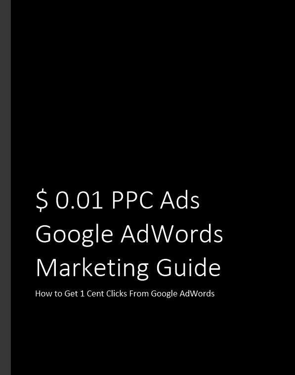 Get $0.01 Cent Clicks with Google Adwords Marketing