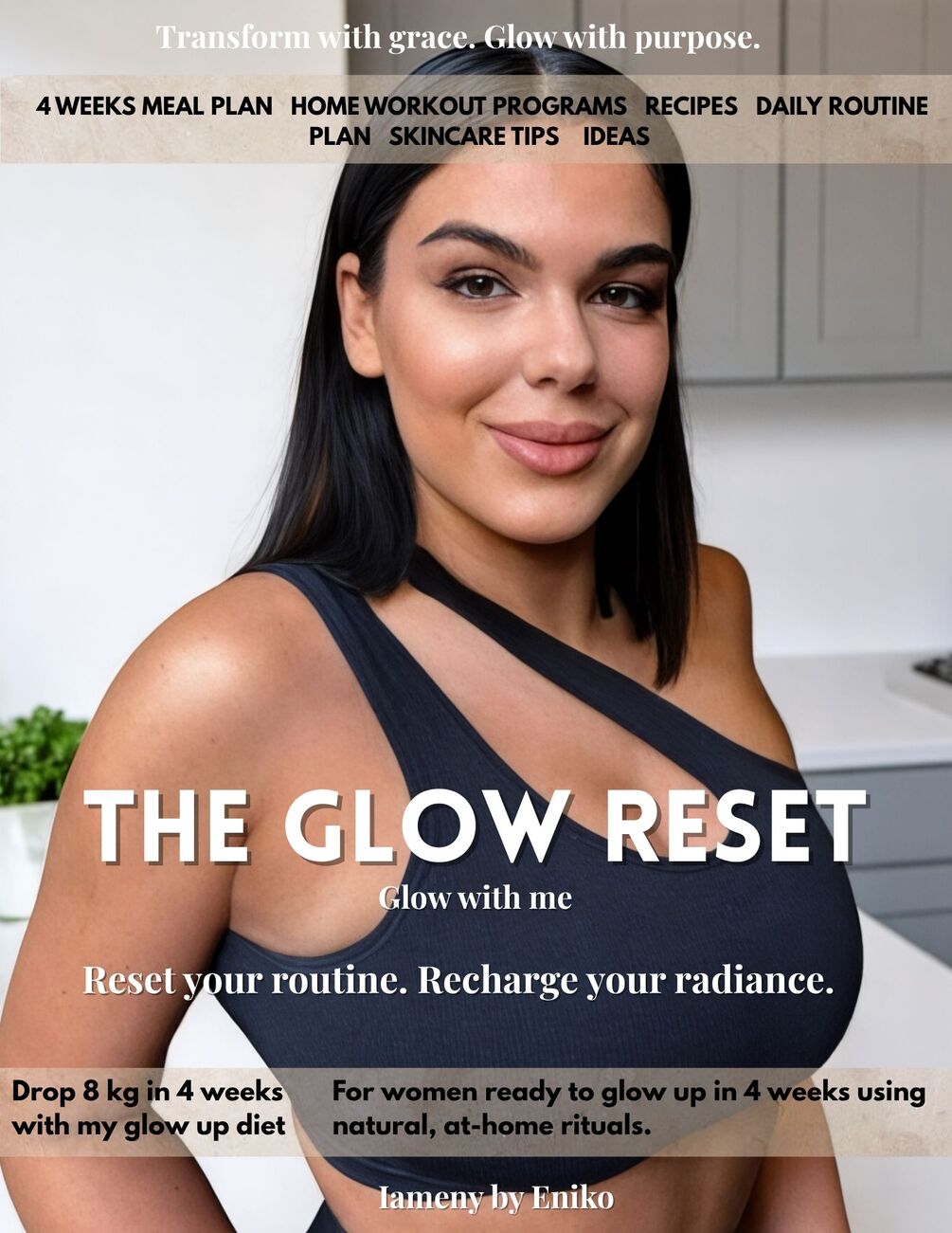 The Glow Up Reset-Lose 4 weeks 8kg
