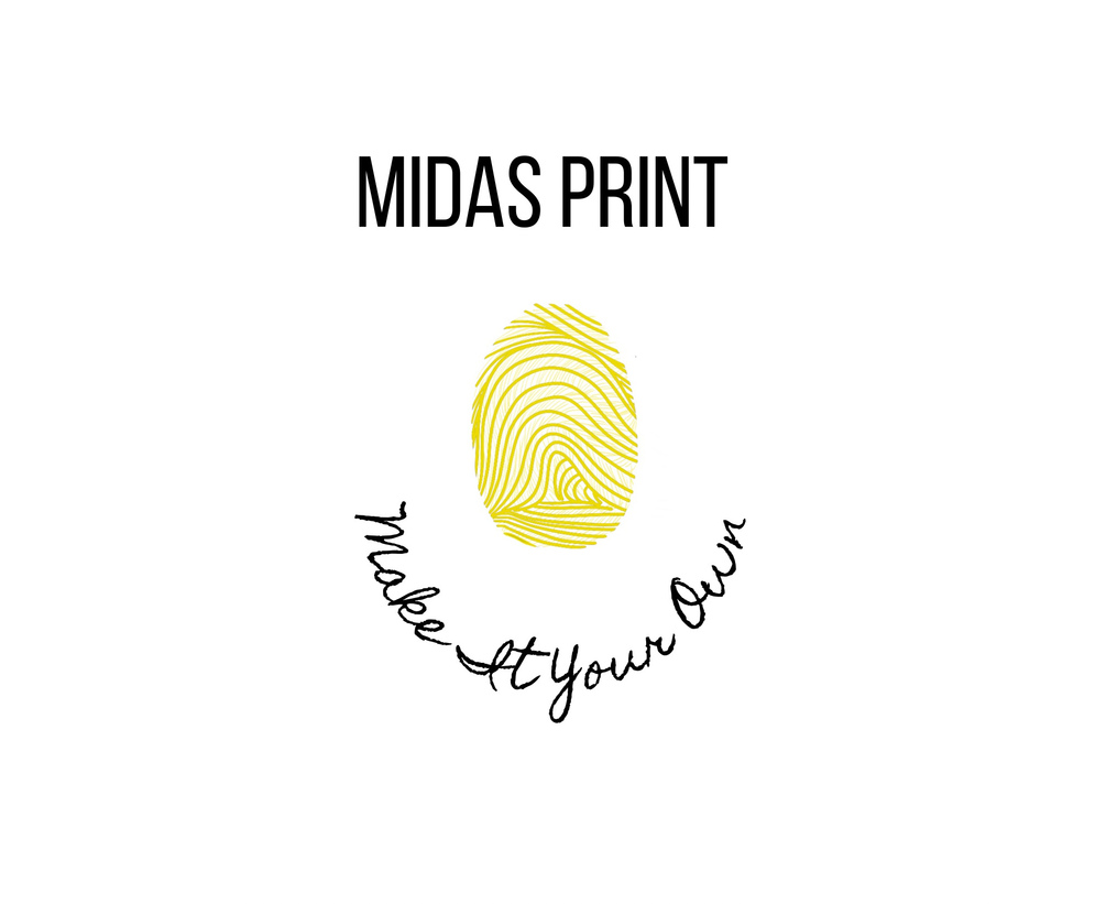 Midas Print, Make It Your Own