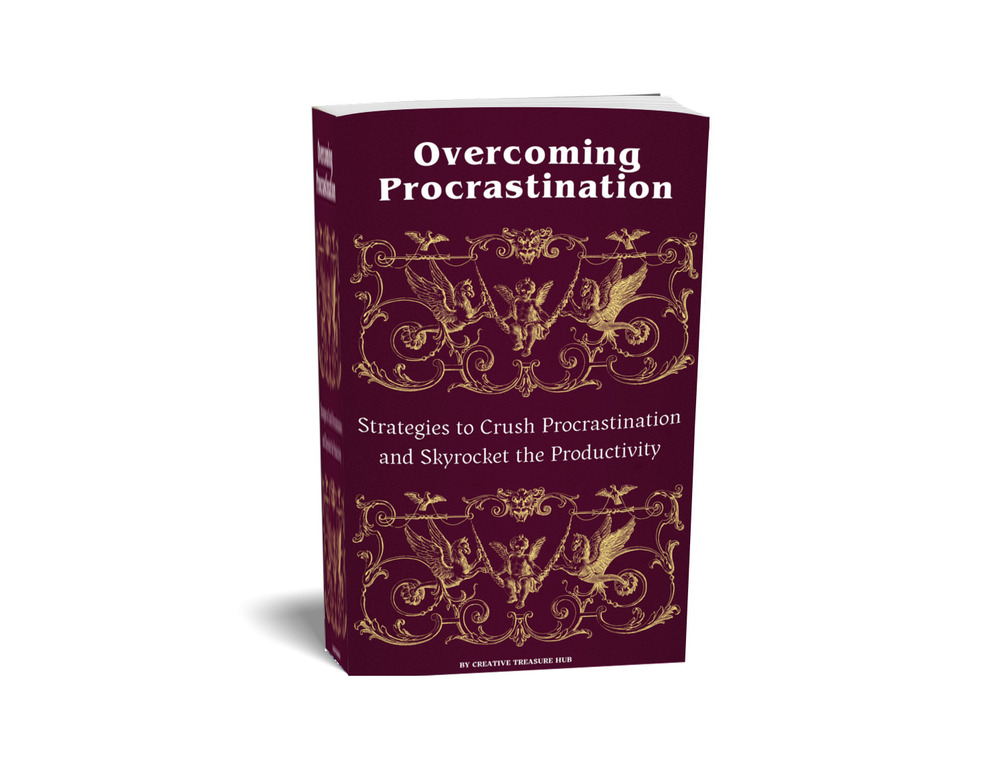 Overcoming Procrastination_Strategies to Crush Procrastination and ... Overcoming Procrastination_Strategies to Crush Procrastination and ...
