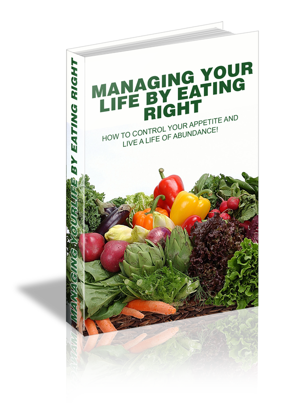 Managing Your Life by Eating Right
