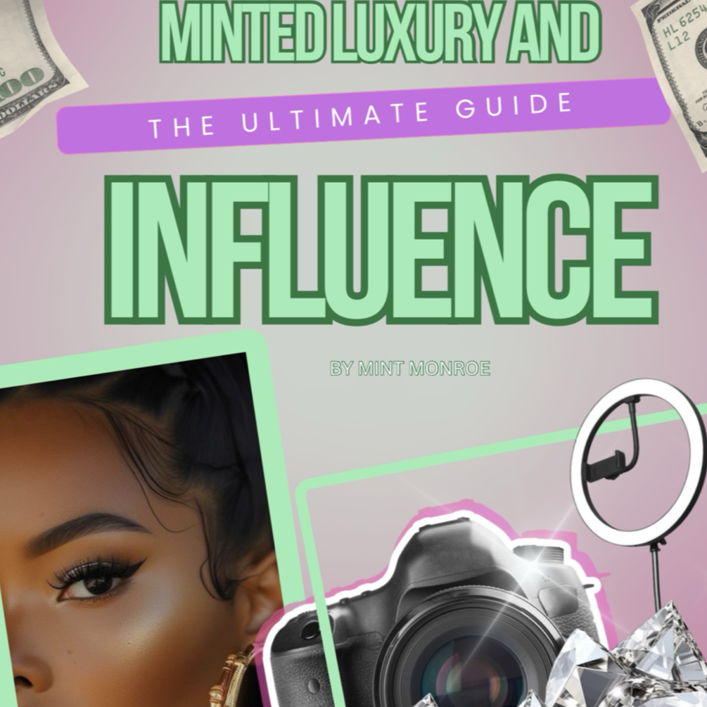 MINTED LUXURY AND INFLUENCE- THE ULTIMATE GUIDE