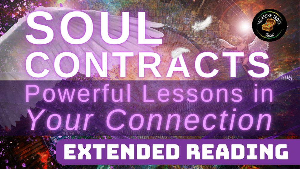 Your Soul Contract - EXTENDED READING