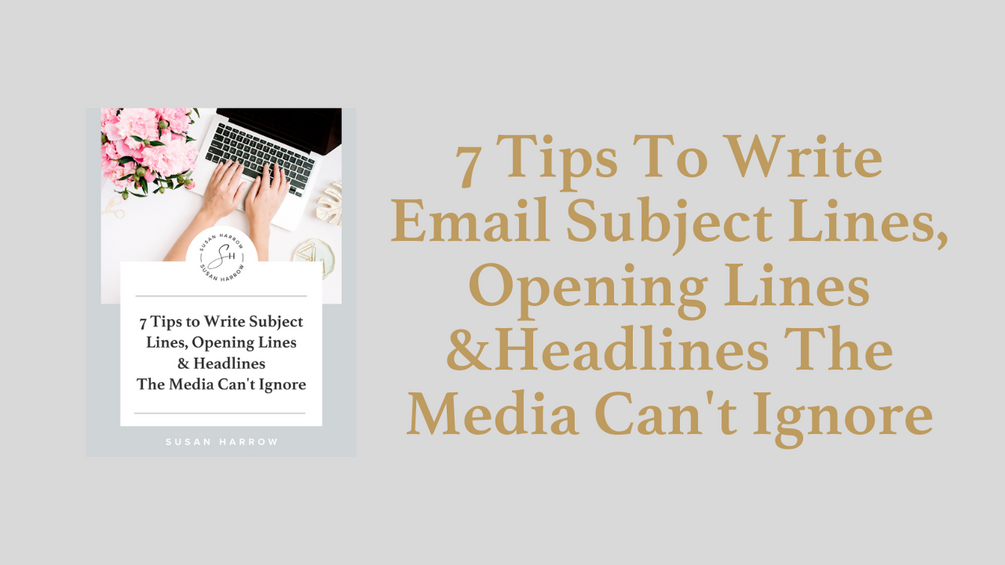 7 Tips To Write Email Subject Lines The Media Can't Ignore