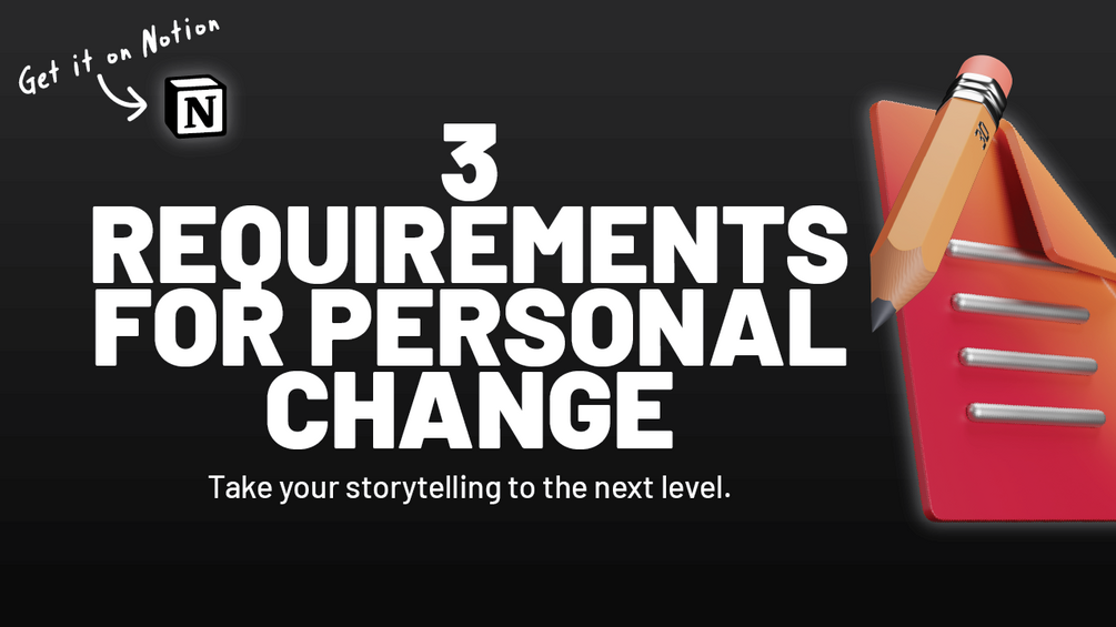 3 Requirements for Personal Change
