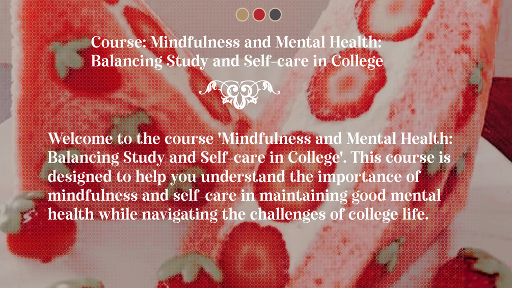 Course: Mindfulness and Mental Health: Balancing Study and Self-care in ...