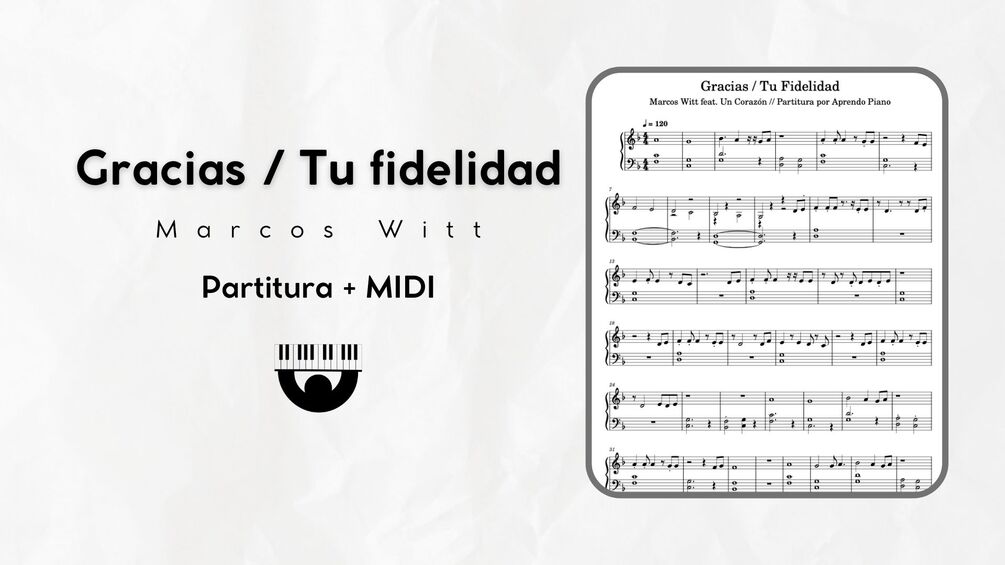 Gracias / Tu fidelidad | Marcos Witt feat. Un Corazón | PARTITURA + MIDI