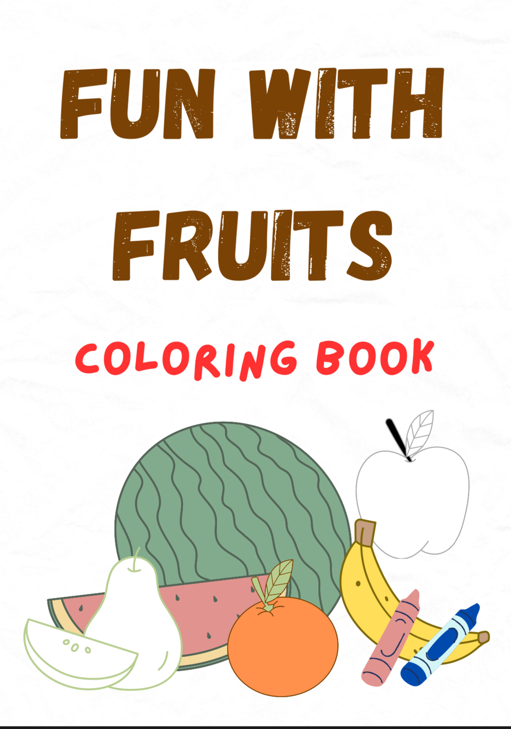 Fun With Fruits | Coloring Book | Coloring Book for Children