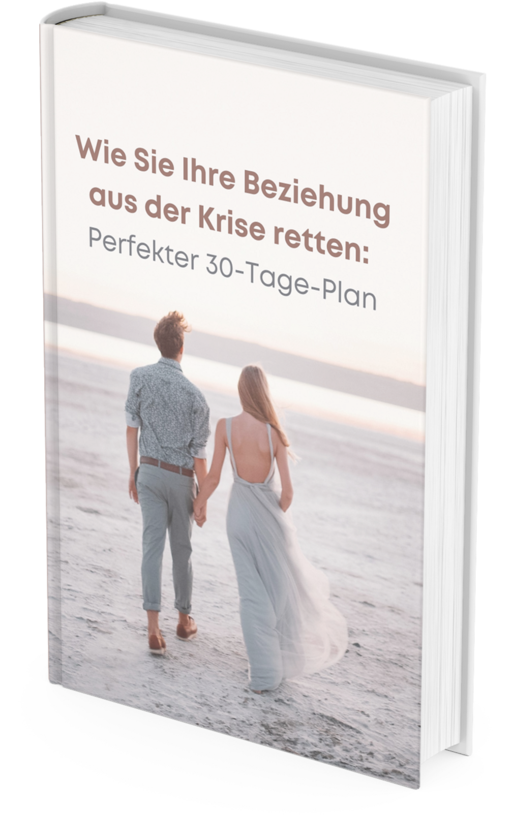 Wie Sie Ihre Beziehung aus der Krise retten: Perfekter 30-Tage-Plan