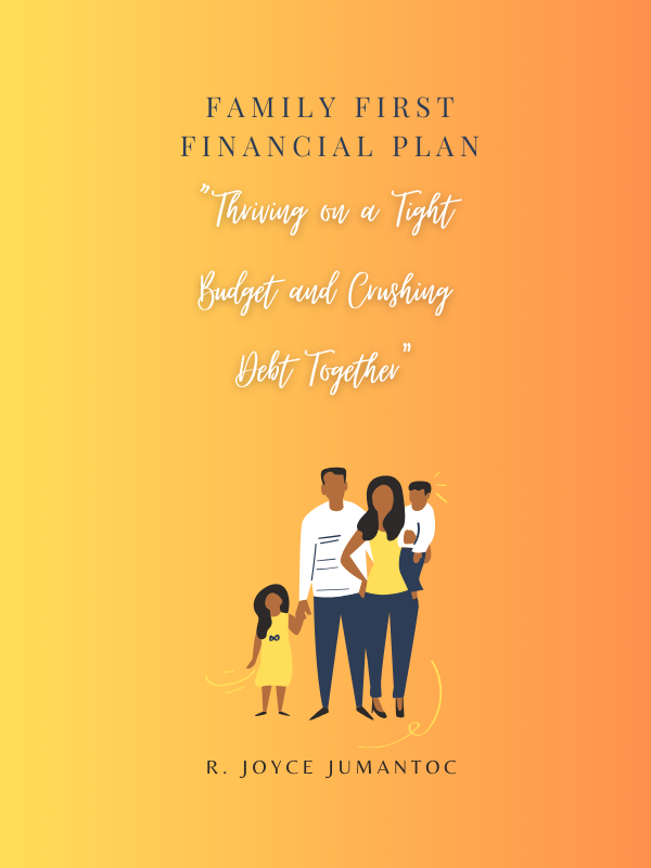 Family First Financial Plan: "Thriving on a Tight Budget and Crushing ...