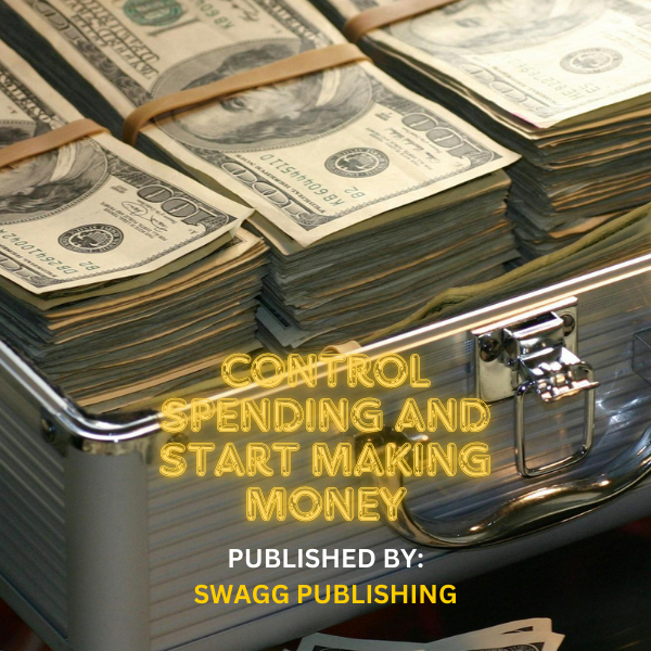 Control Spending and Start Making Money