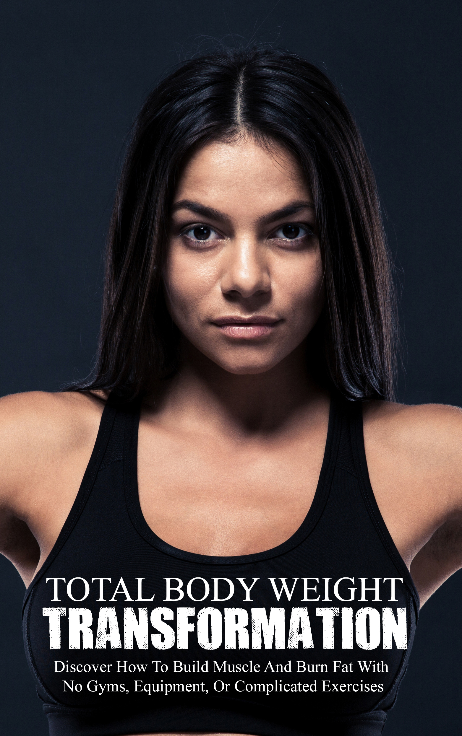 Total BodyWeight Transformation