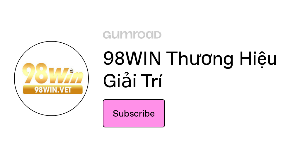 98WIN Thương Hiệu Giải Trí