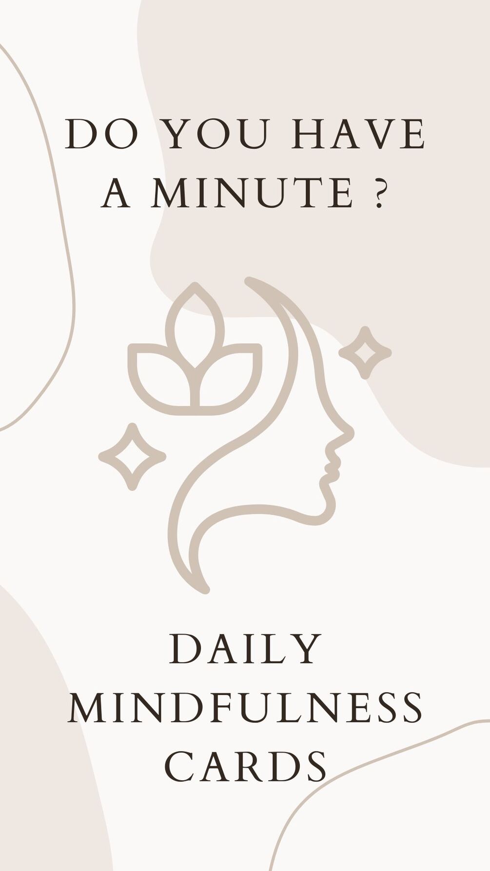 Do you have a minute ? : Daily Mindfulness Cards