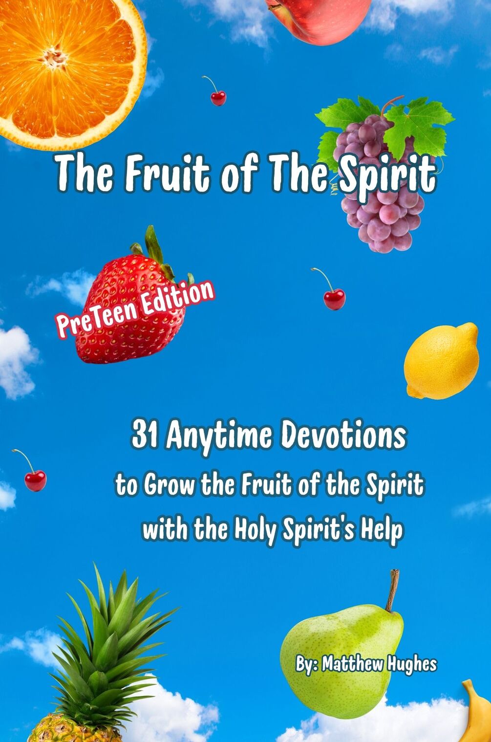 Fruit of The Spirit Devotional Book Preteen Edition DIGITAL DOWNLOAD